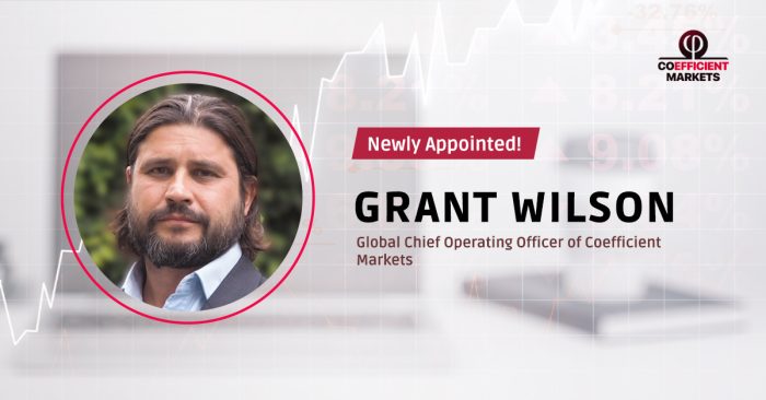 Coefficient Markets | Grant Wilson appointed as Global Chief Operating ...
